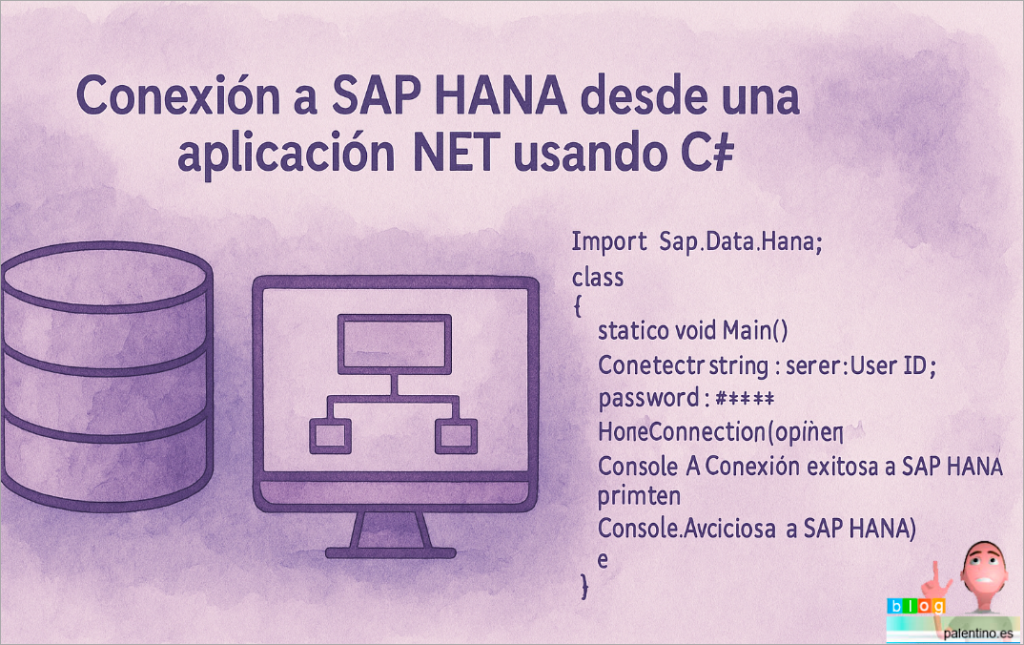 Palentino Blog - Conectando SAP HANA con .NET usando C#